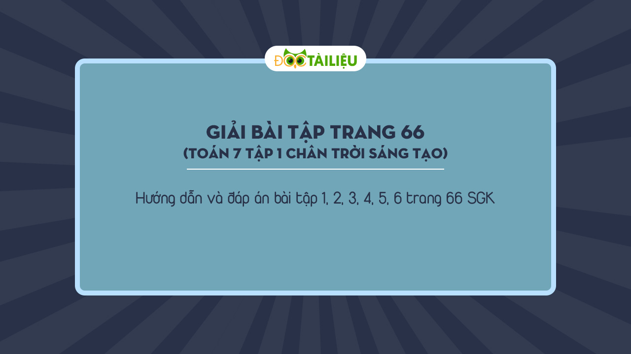 Trang 66 SGK Toán 7 tập 1 Chân trời sáng tạo