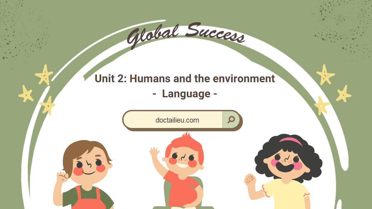 Tiếng Anh 10 Global Success Unit 2 Language Tiếng Anh 10 Global Success Unit 2 Language