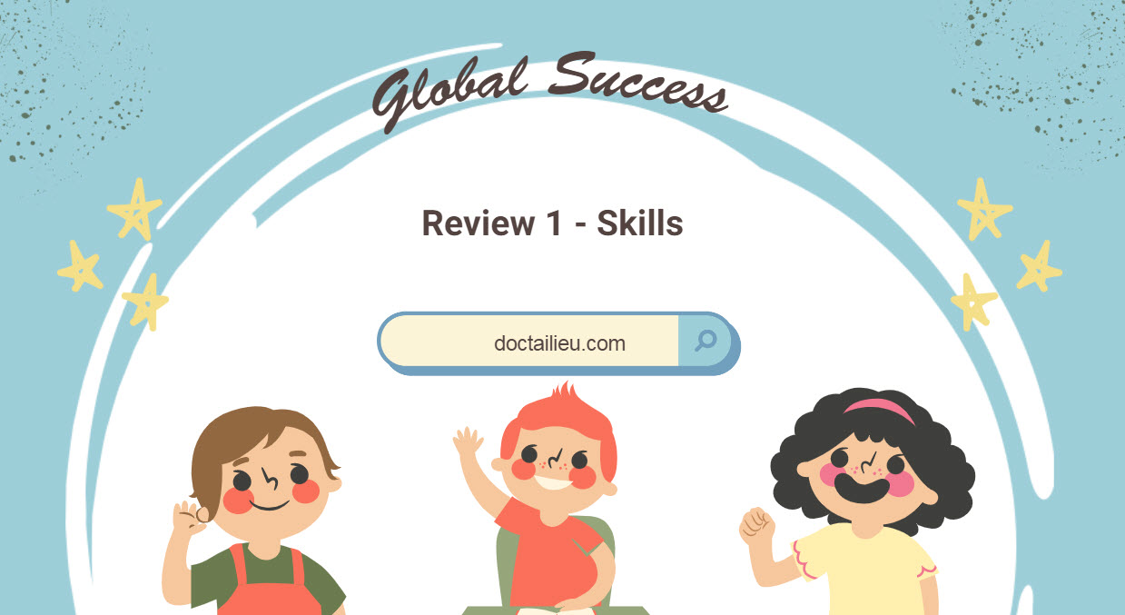 Tiếng Anh 10 Global Success Review 1 Skills