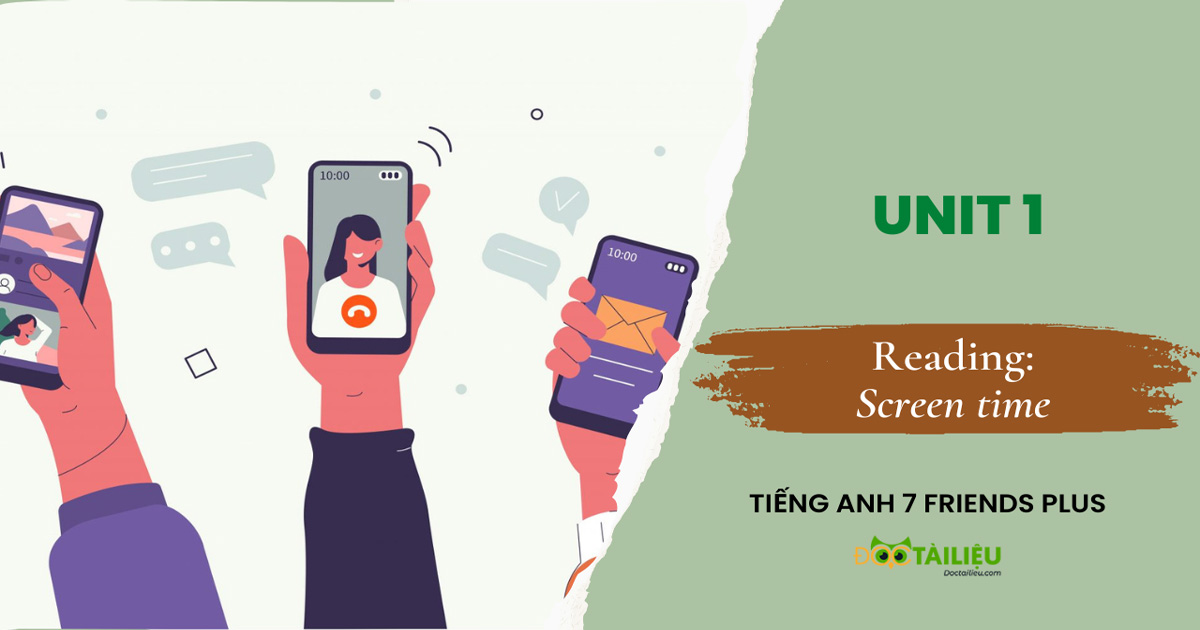 Reading Unit 1 lớp 7 Friends plus