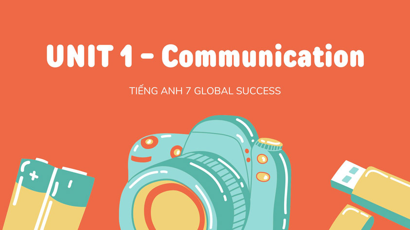 Tiếng Anh 7 Global success Unit 1 Communication