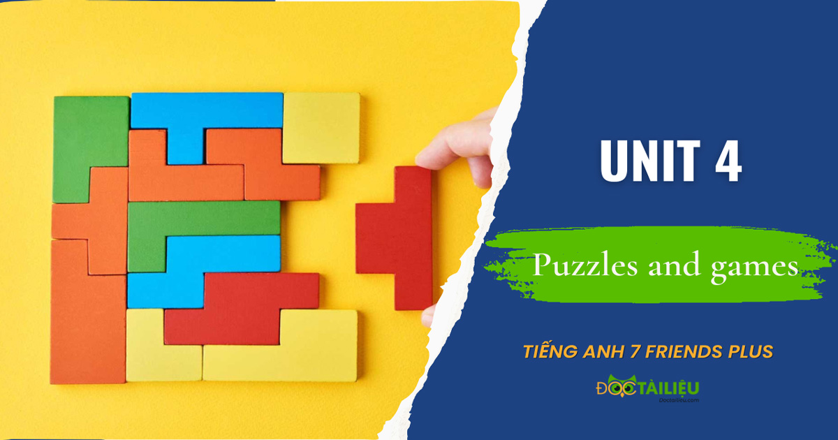 Puzzles and games Unit 4 lớp 7 Friends plus