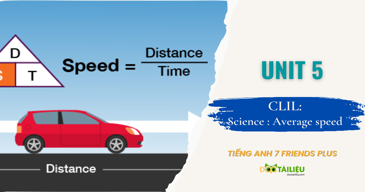 CLIL Unit 5 lớp 7 Friends plus