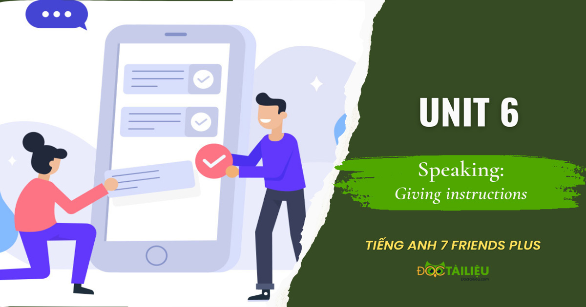 Speaking Unit 6 lớp 7 Friends plus