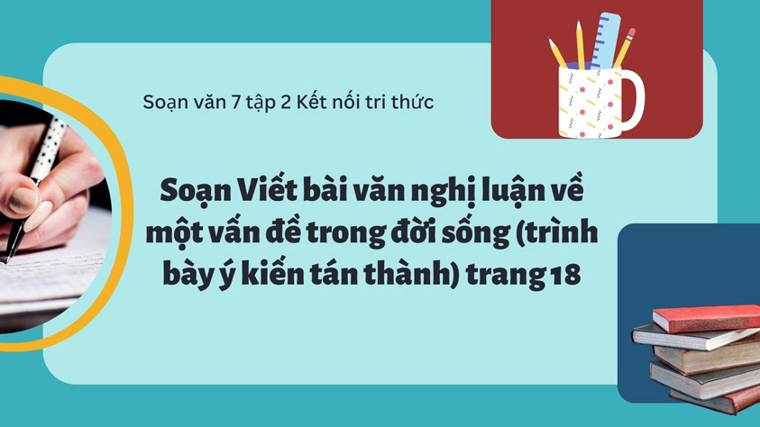 Soạn Viết Bài Văn Nghị Luận Về Một Vấn đề Trong đời Sống Trình Bày ý