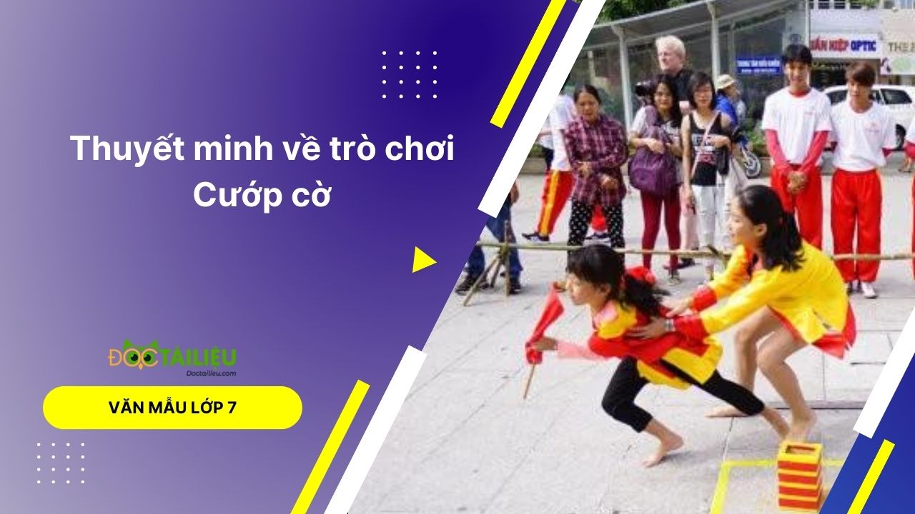 Thuyết Minh Về Trò Chơi Cướp Cờ 4313