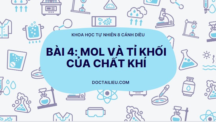 Giải Hóa 8 Cánh Diều Bài 4: Mol và tỉ khối của chất khí